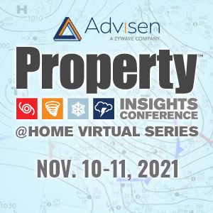 2021 Property Insights Conference @ Home Archive - Advisen Ltd.